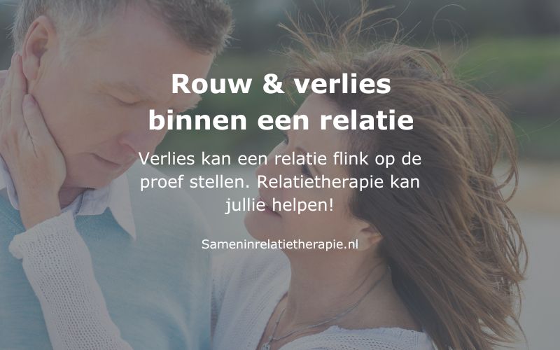 Rouw en verlies: invloed op de relatie